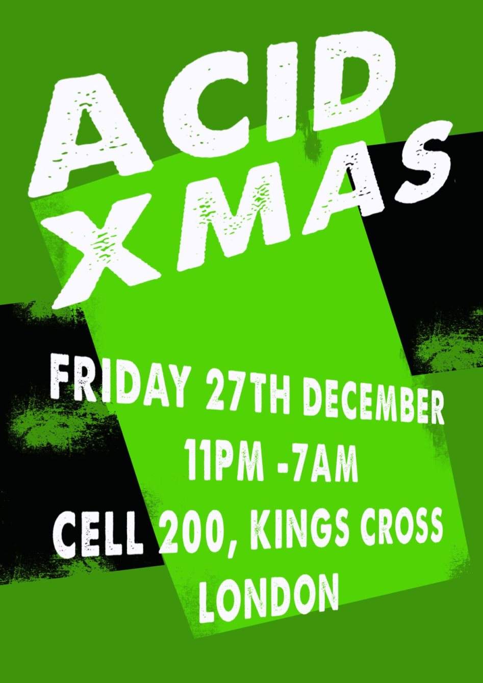 Acid Xmas en Cell 200, London
