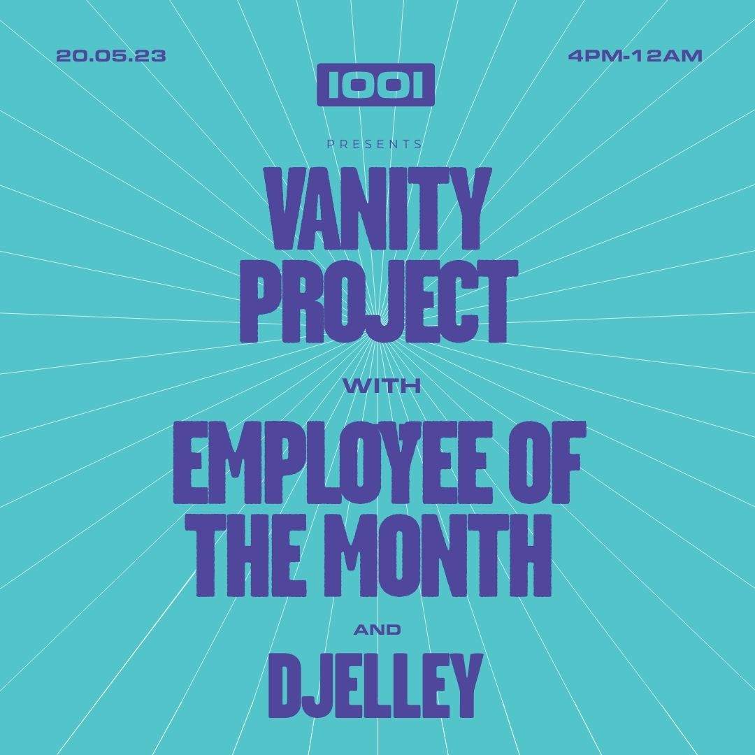 1001 presents Vanity Project (Loose FM), Employee Of The Month (Voices ...