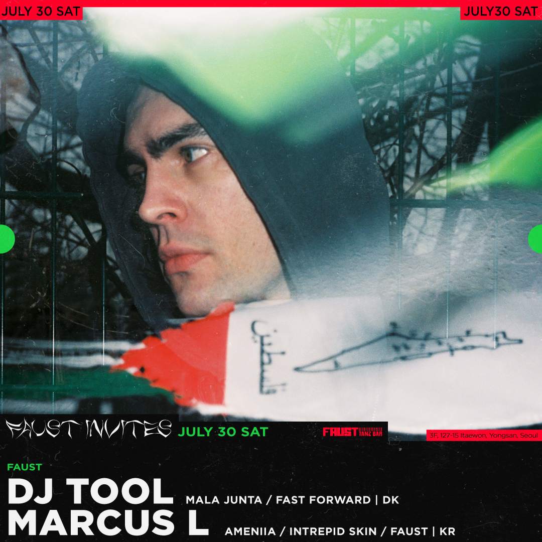 Faust INVITES: DJ TOOL at Faust, Seoul