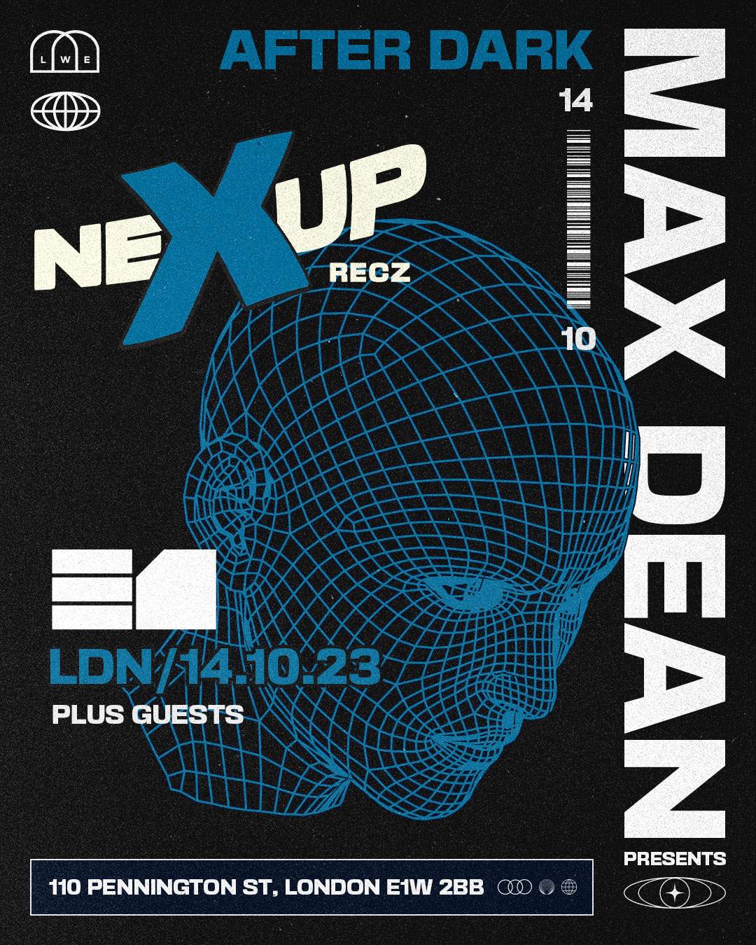 Max Dean presents neXup After Dark at E1, London