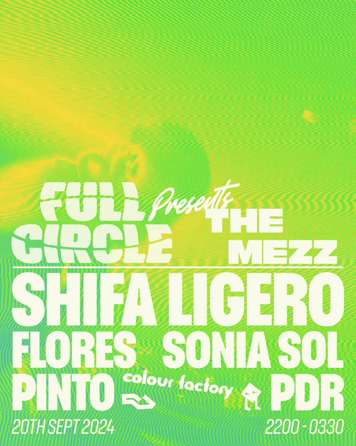 Full Circle presents The MEZZ: Shifa Ligero, Sonia Sol, PDR, Pinto ...