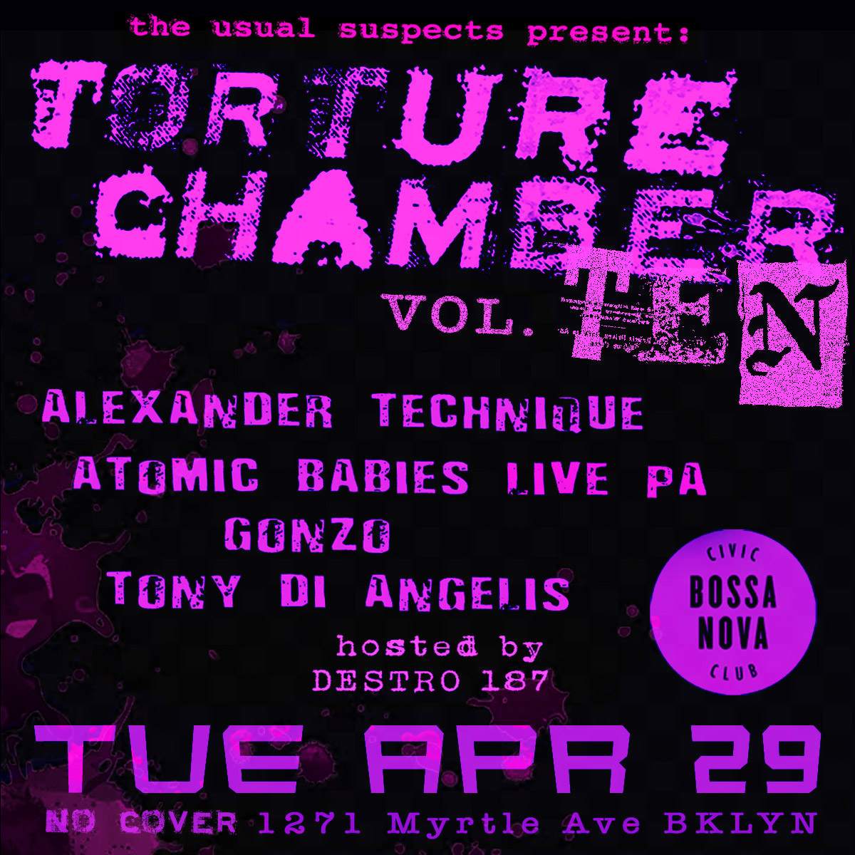 TORTURE CHAMBER Vol. TEN - Alexander Technique, Atomic Babies LIVE ...