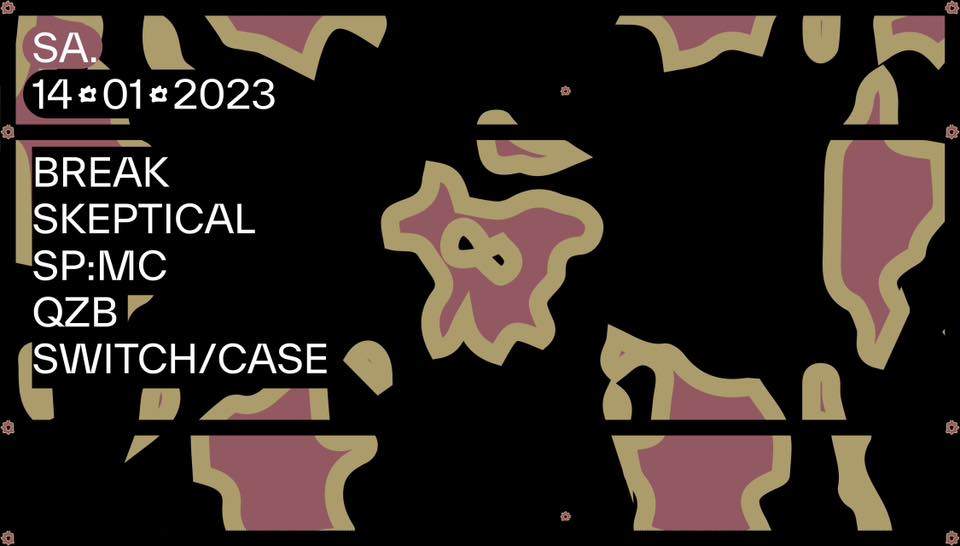 Break · Skeptical · SP:MC · QZB · switch/case at Elysia, Basel