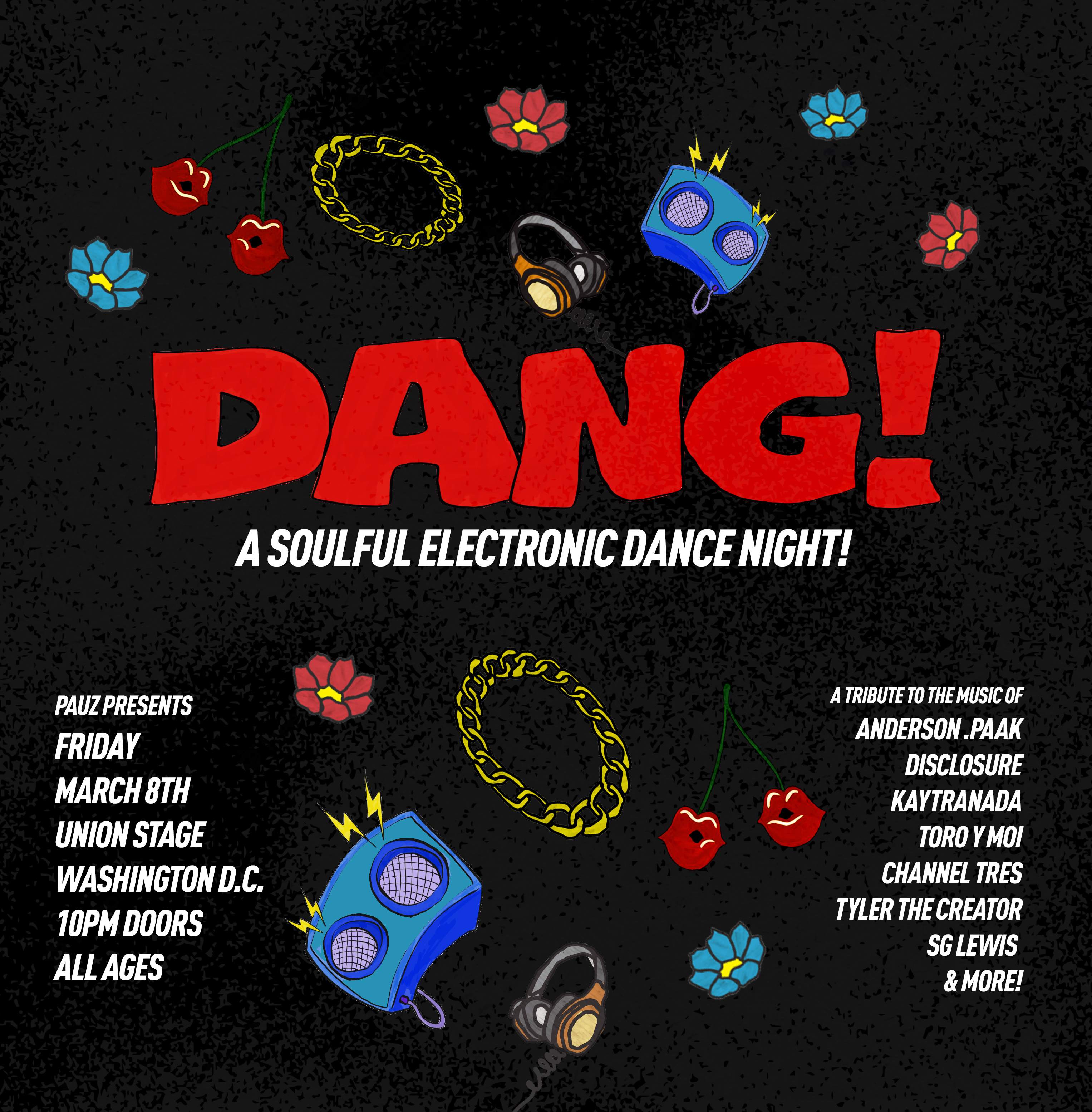 DANG! - A Soulful Electronic Dance Night at Union Stage, Washington DC