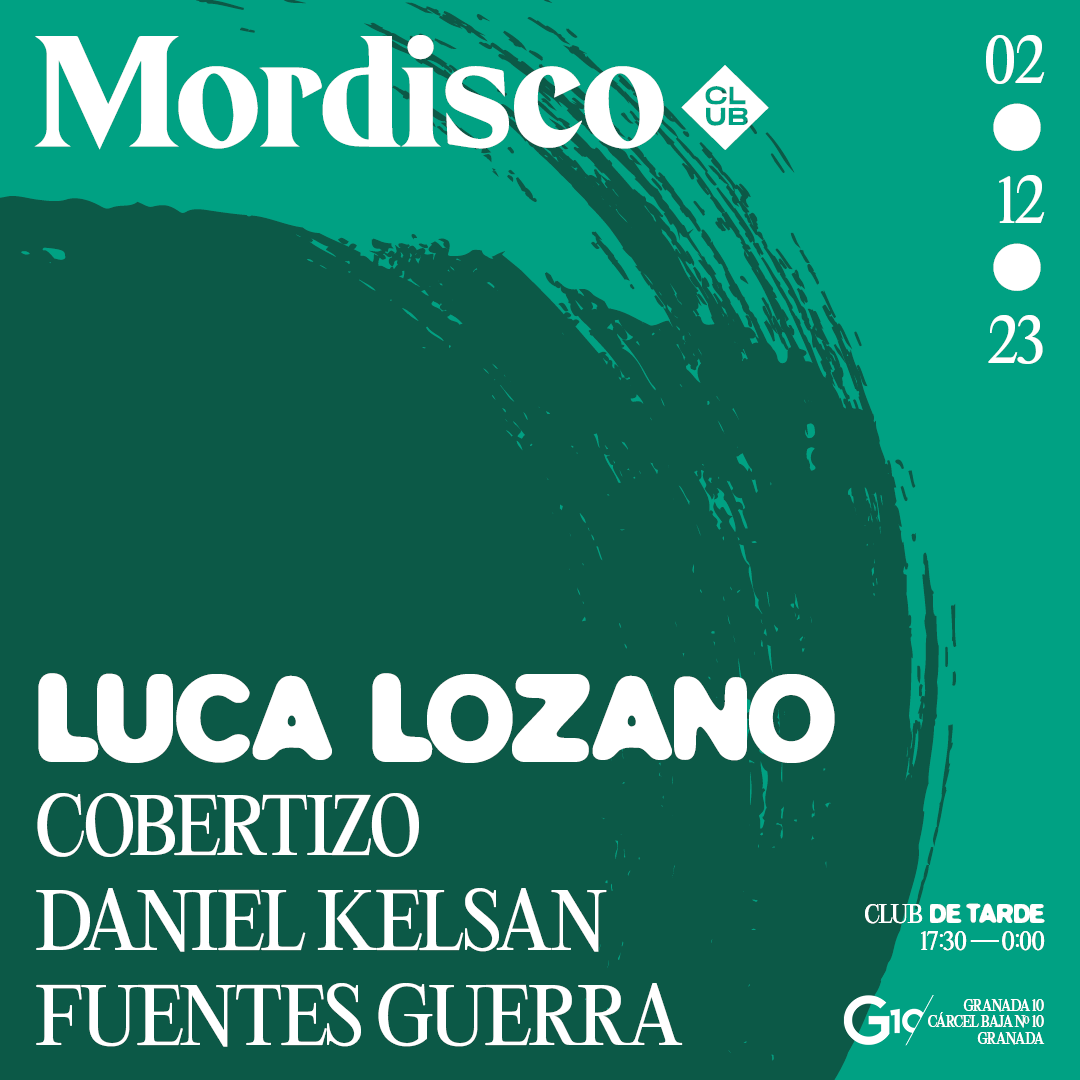 Mordisco CLUB: Luca Lozano at Granada 10, South