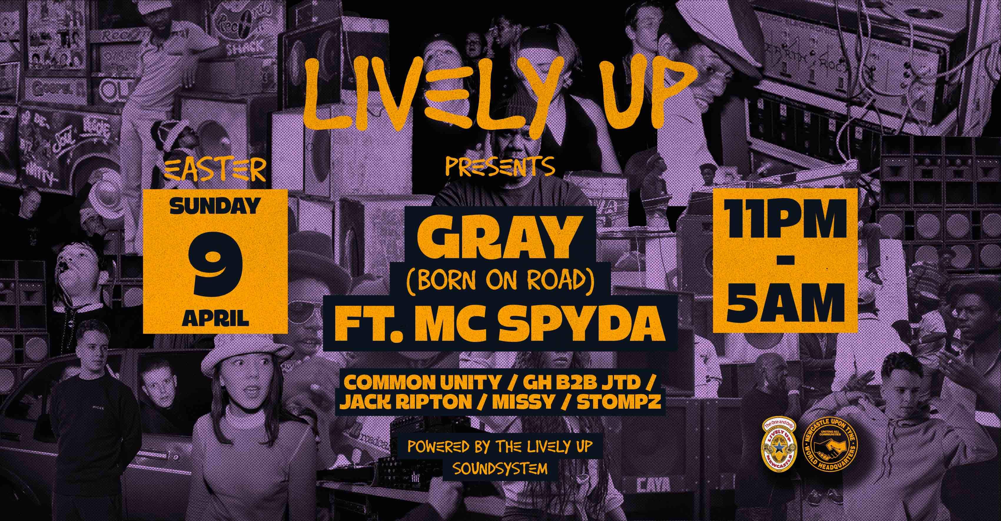 Lively Up presents: Gray (Born On Road) Ft. MC Spider at World ...