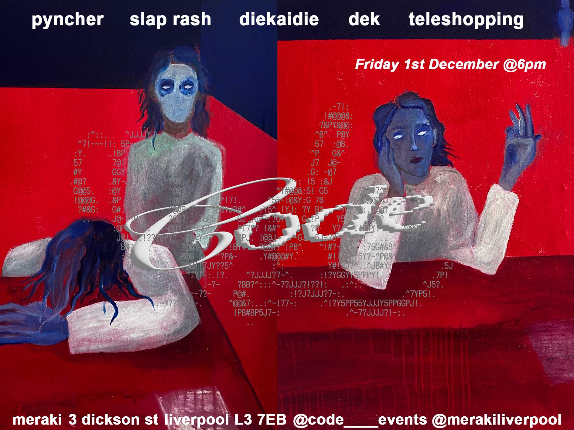 code presents pyncher, SLAP RASH, Dek, DieKaiDie and Teleshopping at ...