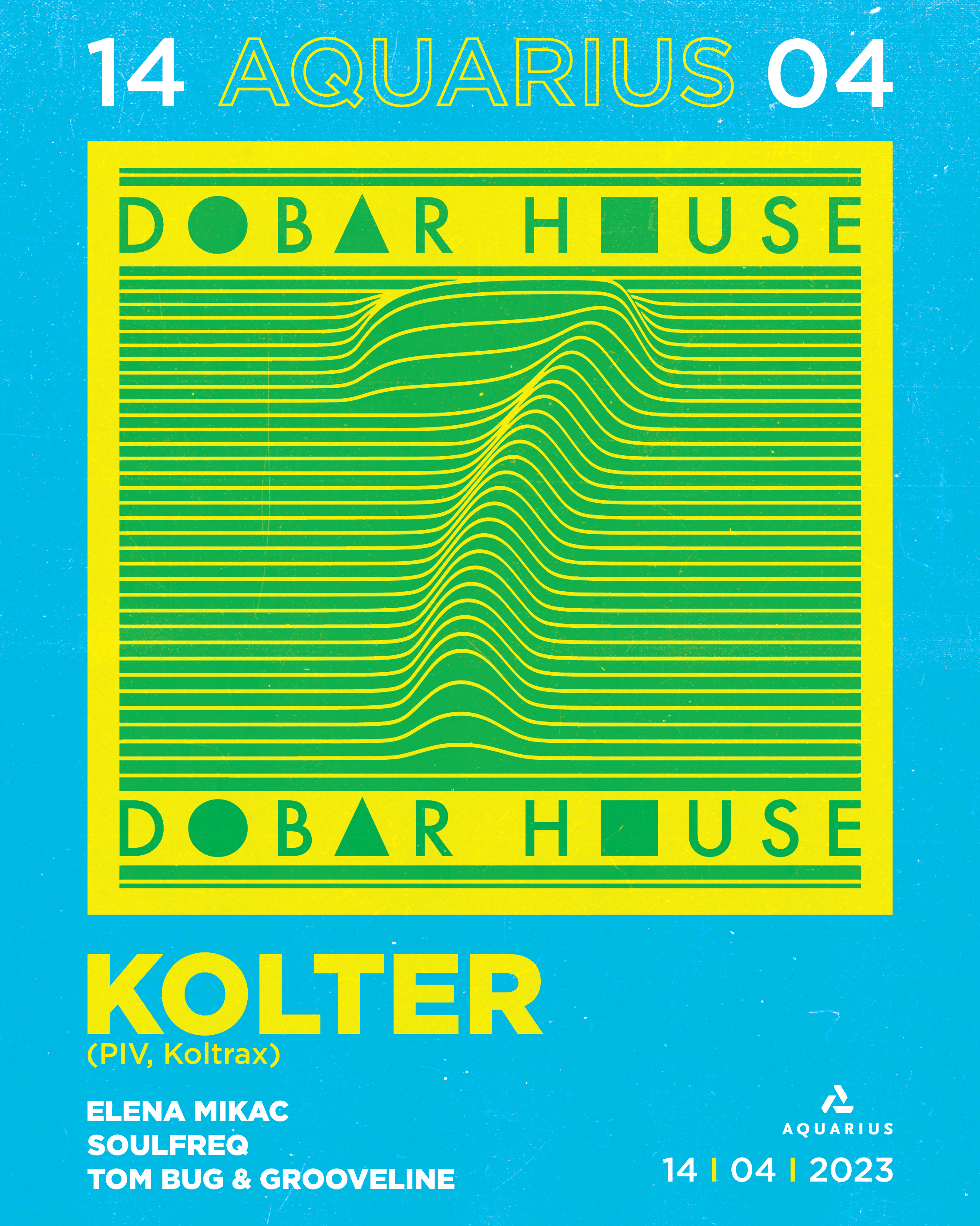 Dobar House w/ Kolter: 7-year anniversary at Aquarius Zagreb, Zagreb