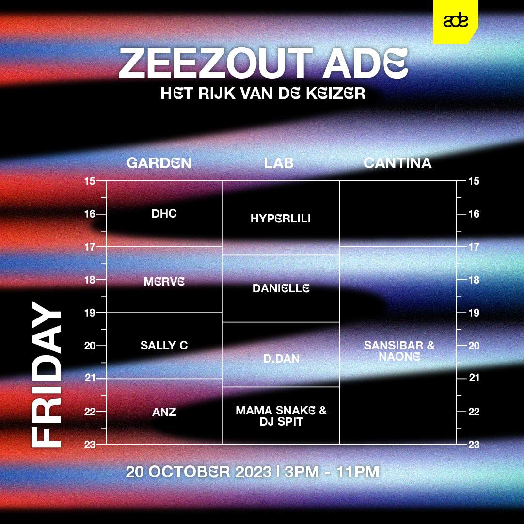 ZeeZout ADE - Friday at Het Rijk van de Keizer, Amsterdam