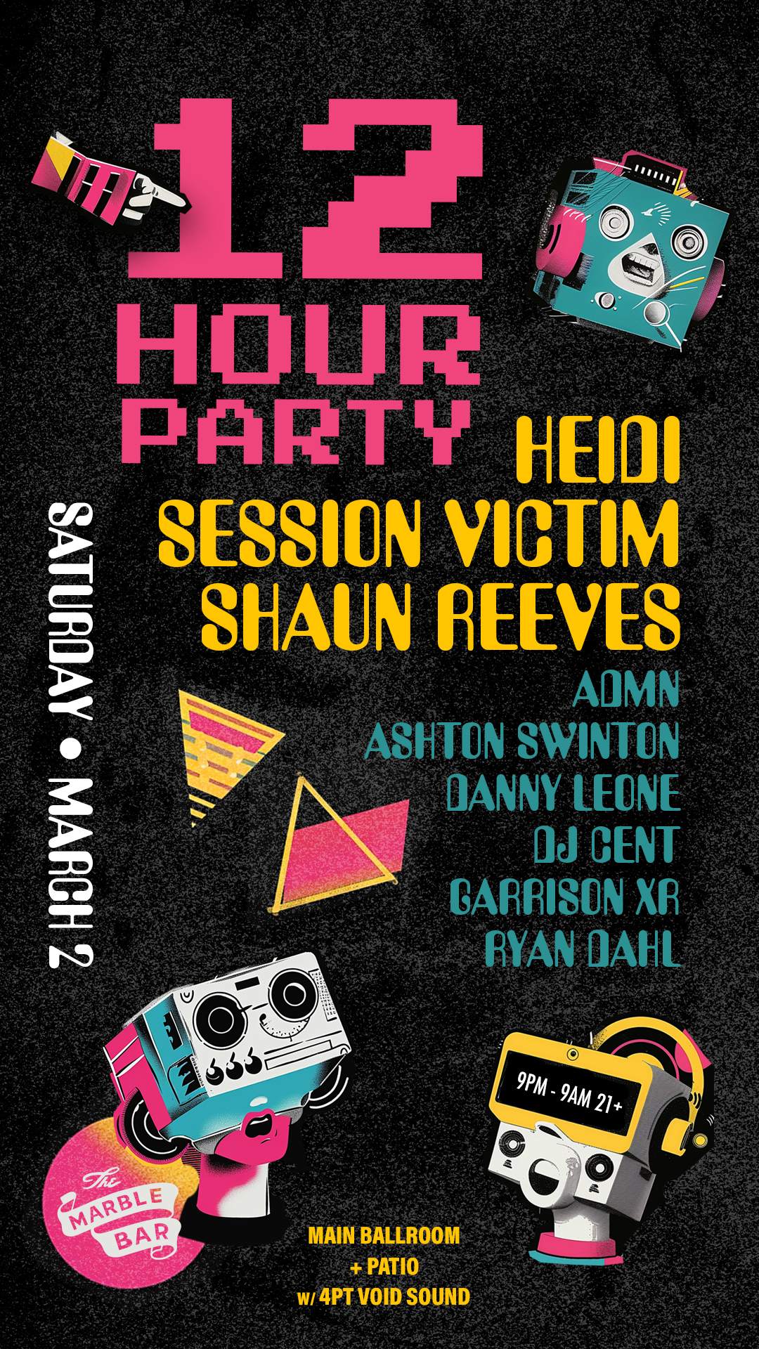 *TIX at THE DOOR* 12 Hour Party with Heidi, Session Victim & Shaun ...