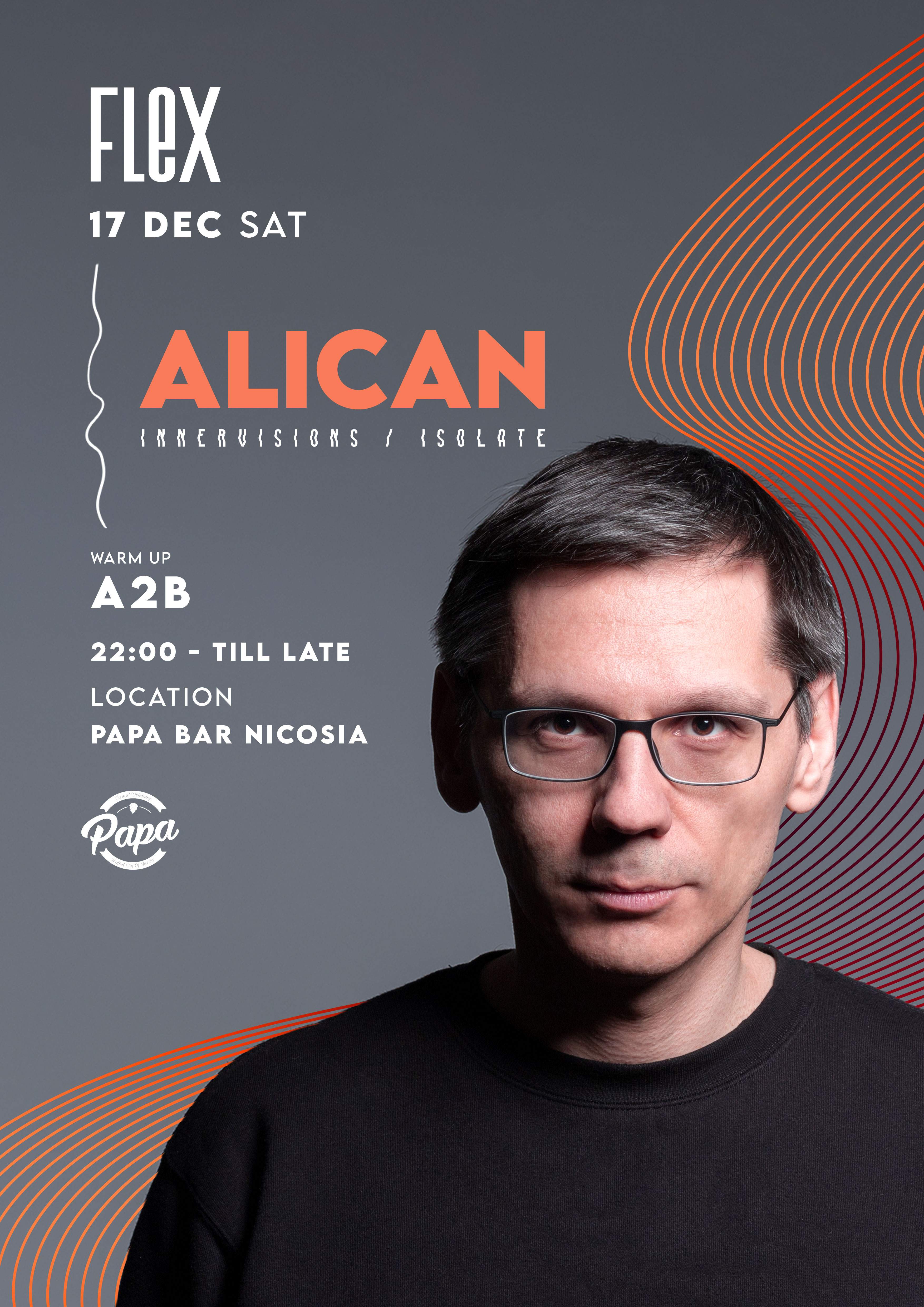 Flex presents Alican (Innervisions, Isolate) at Papa Bar Nicosia, Chipre
