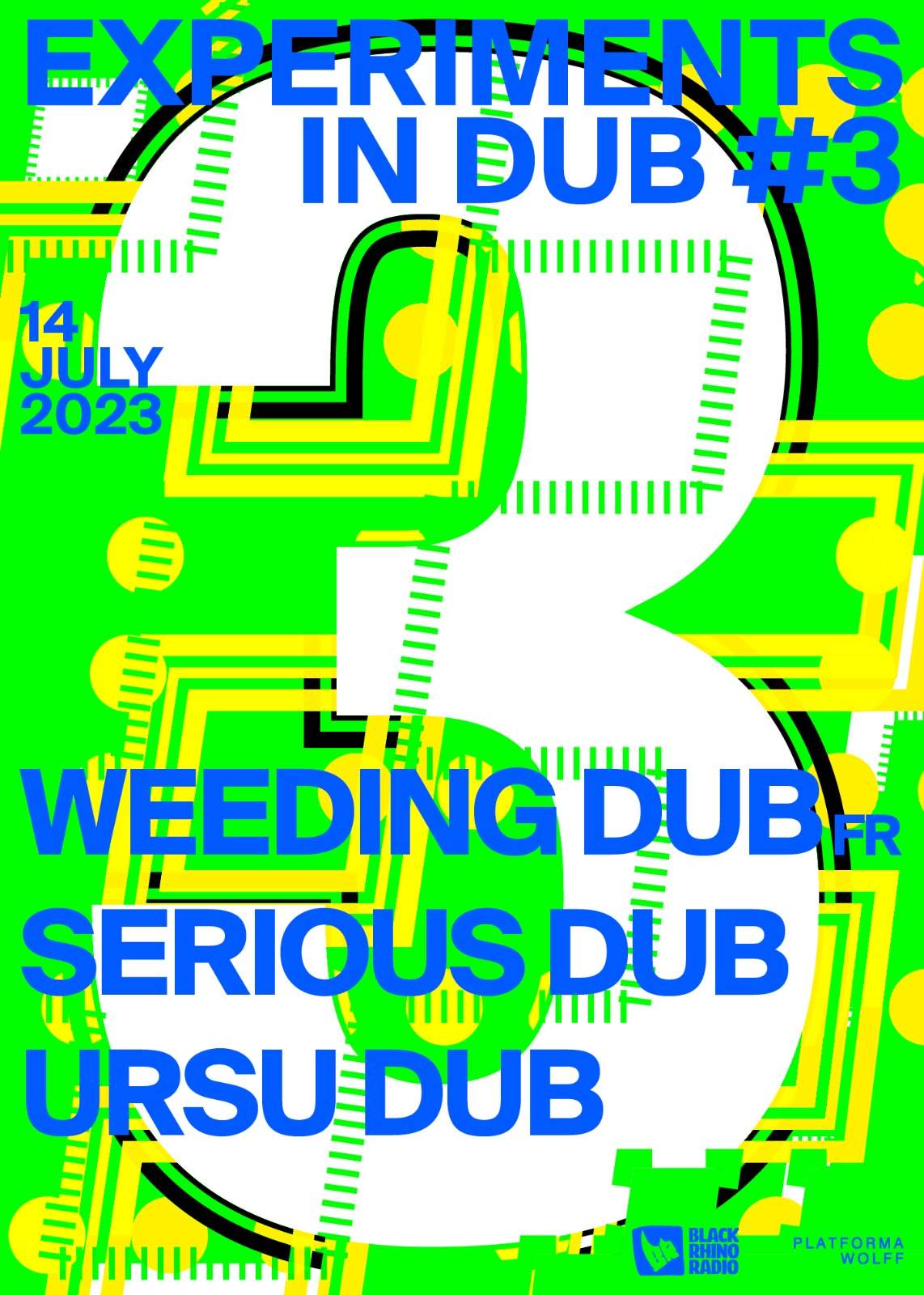 Experiments in Dub #3 Weeding Dub (live), Serious Dub, Ursu Dub at ...