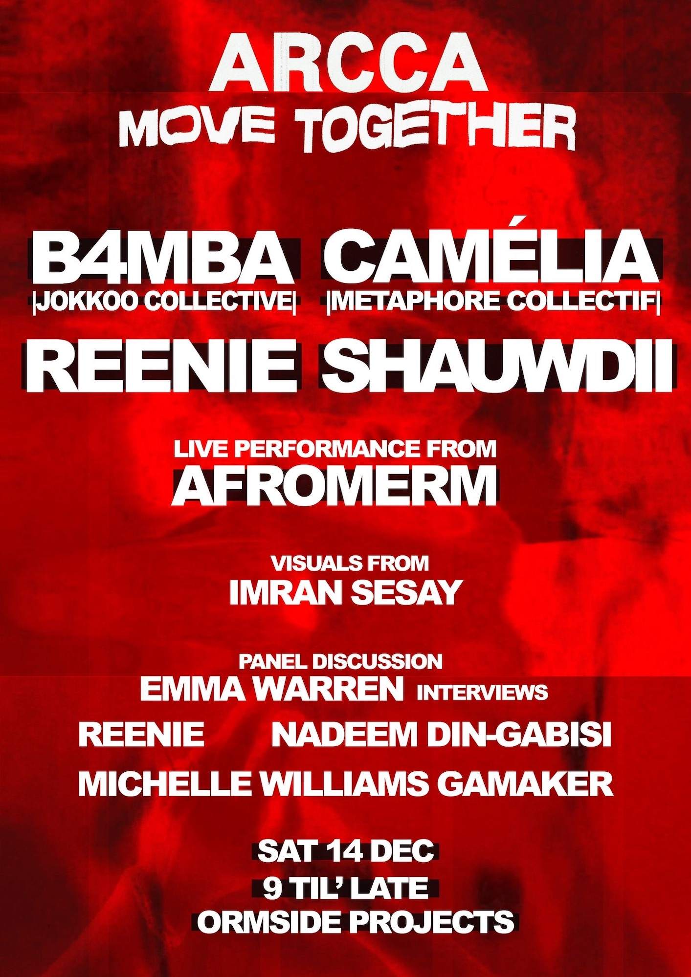 ARCCA Move Together - B4mba, camélia, Reenie & more at Ormside Projects ...