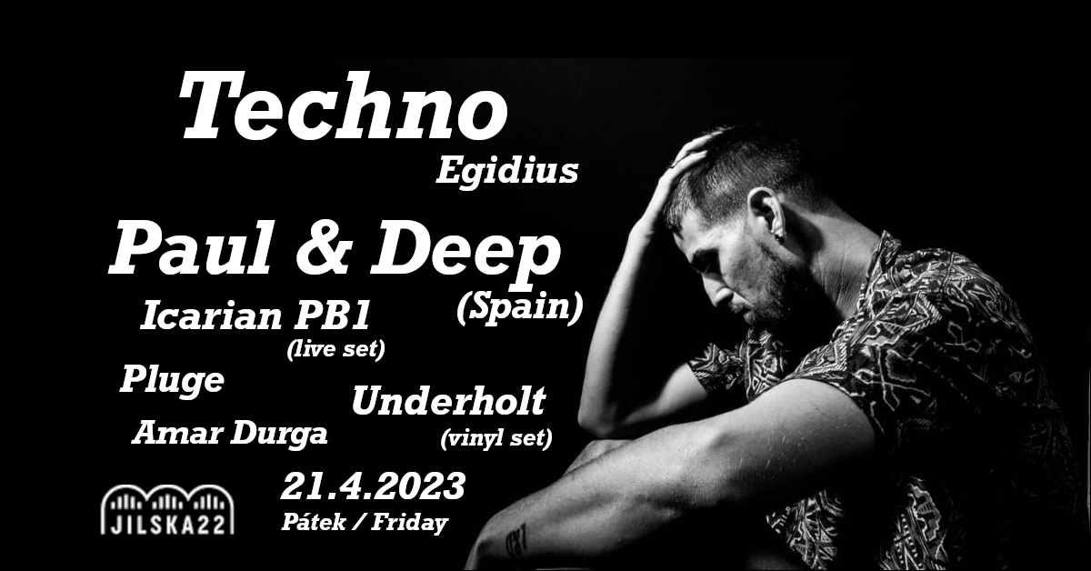 Techno Egidius with Paul & Deep (Spain) at Music Club Pulse 22, Prague