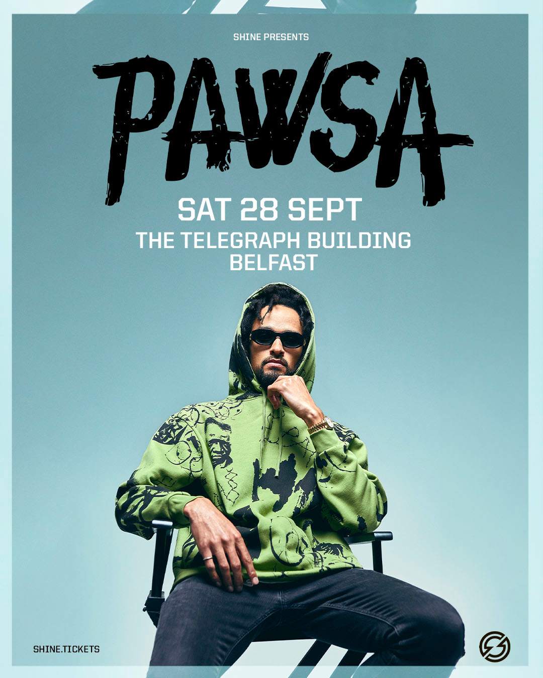 SHINE - PAWSA + more at The Telegraph Building, Belfast