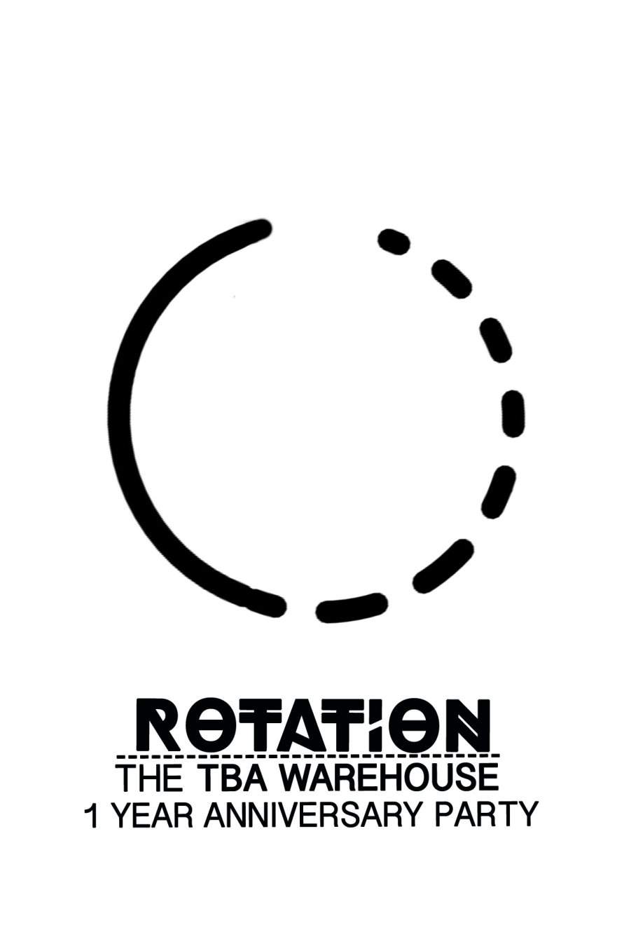 Rotation Launch Party and 1 Year Anniversary of The TBA Warehouse at ...