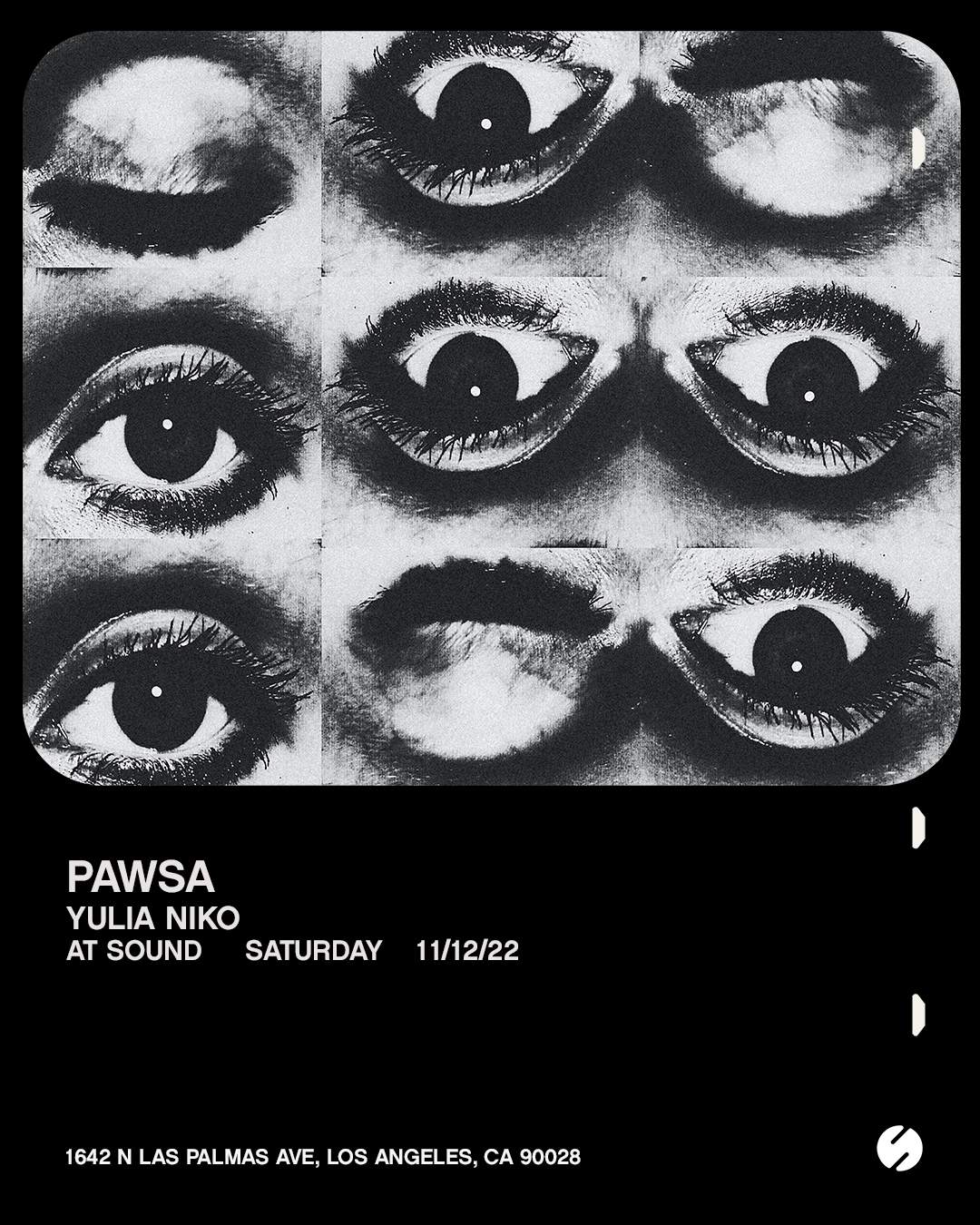 Sound presents PAWSA with support by Yulia Niko at Sound, Los Angeles