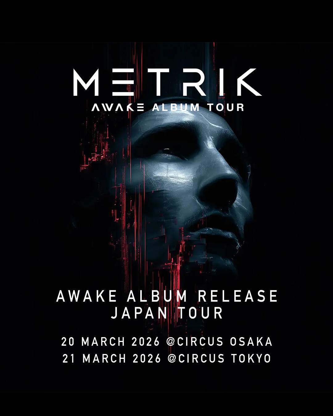 Metrik 'AWAKE' ALBUM RELEASE JAPAN TOUR at Circus Osaka, Osaka · Tickets