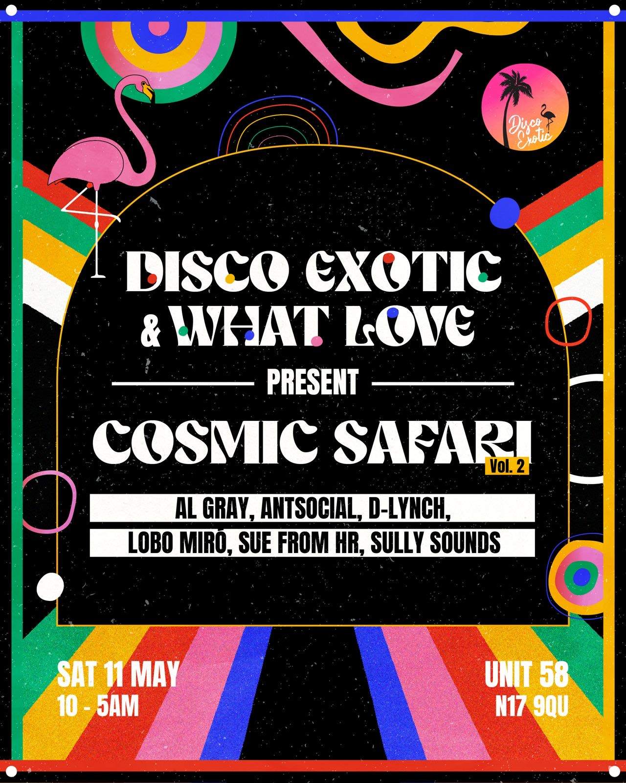 Disco Exotic & What Love present Cosmic Safari II at Unit 58, London