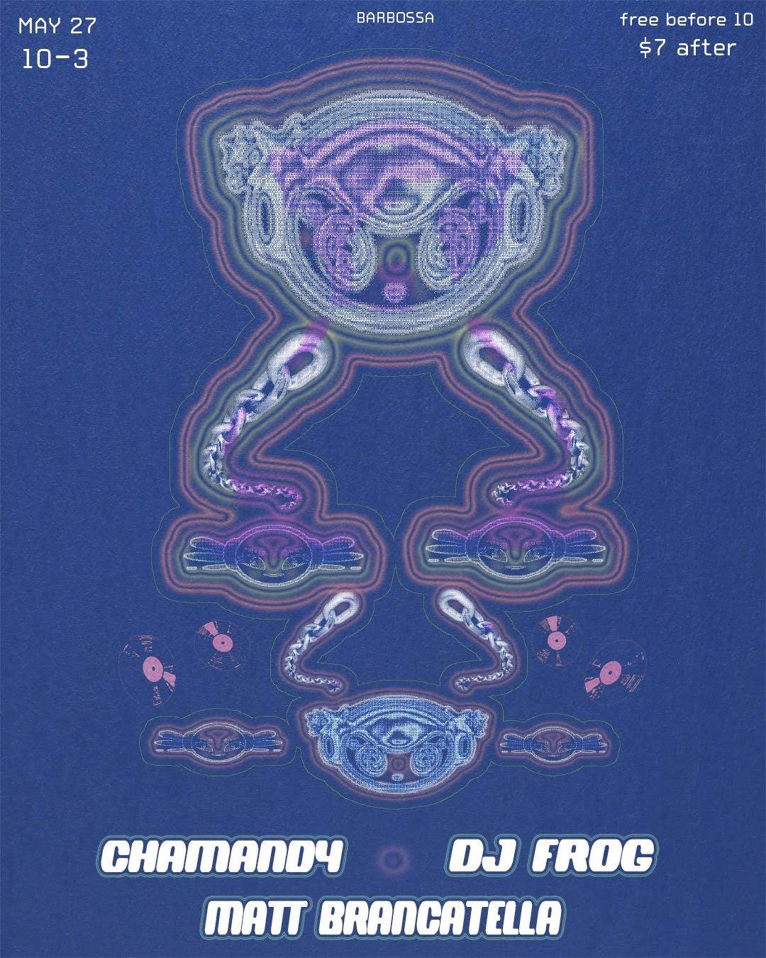 Chamandy // DJ Frog // Matt Brancatella at Barbossa, Montreal