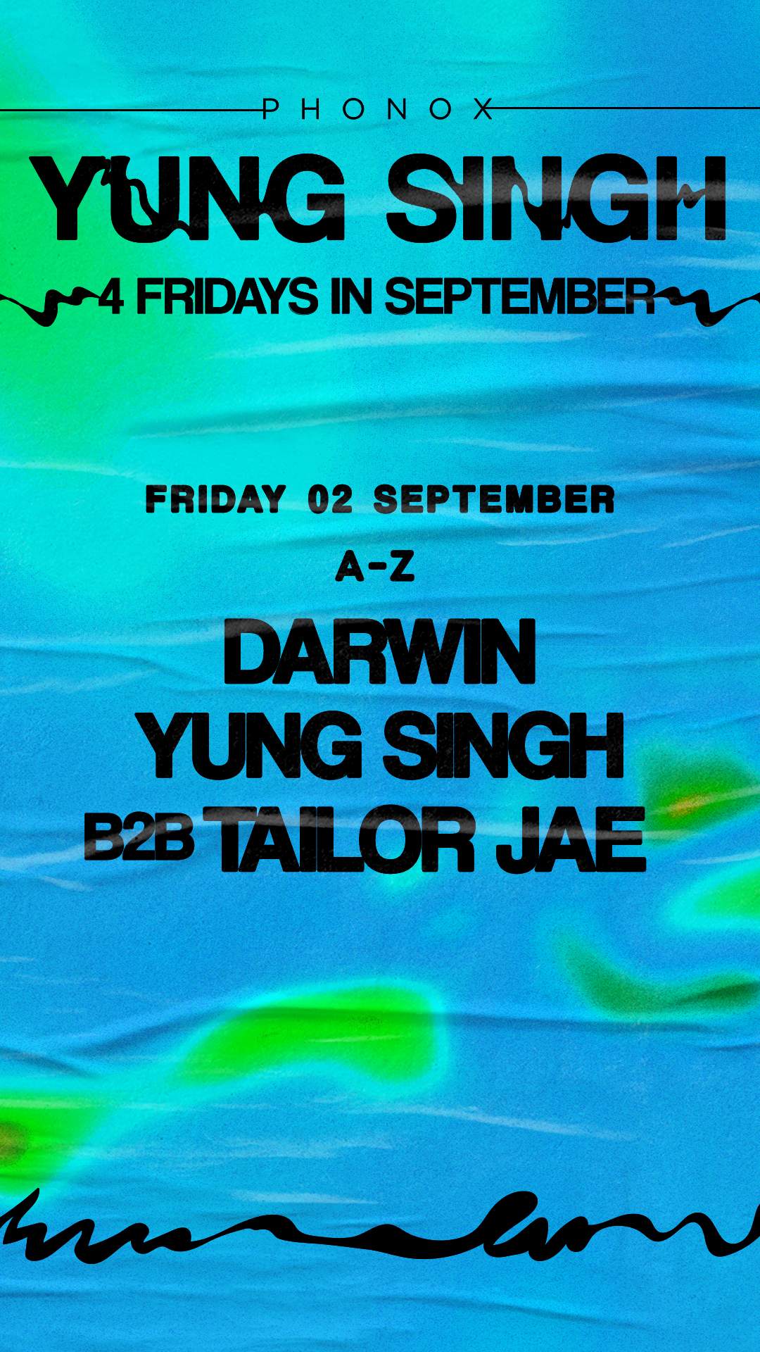 Yung Singh: 4 Fridays in September (2nd September) bij Phonox, London