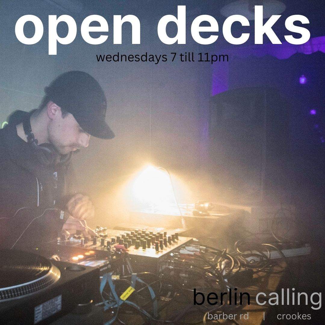 Open Decks a Berlin Calling, Sheffield