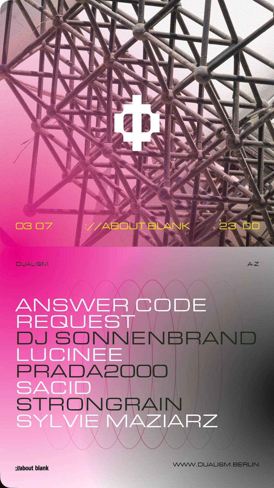 DUALISM w/ Answer Code Request, Lucinee, DJ Sonnenbrand, Sylvie Maziarz, SACID at ://about blank ...