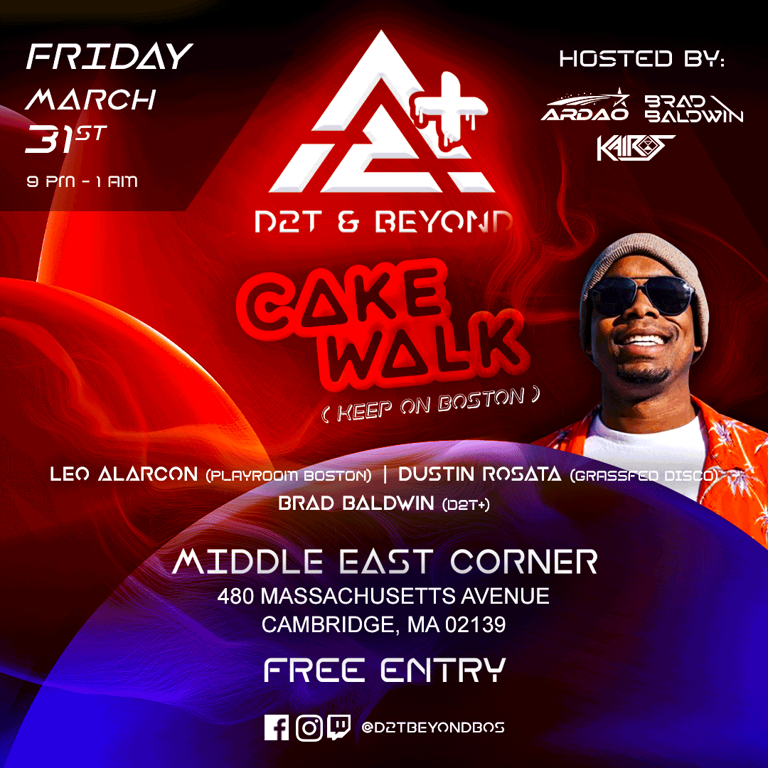 D2T+ W/ Cakewalk, Leo Alarcon & Support at The Middle East, Massachusetts