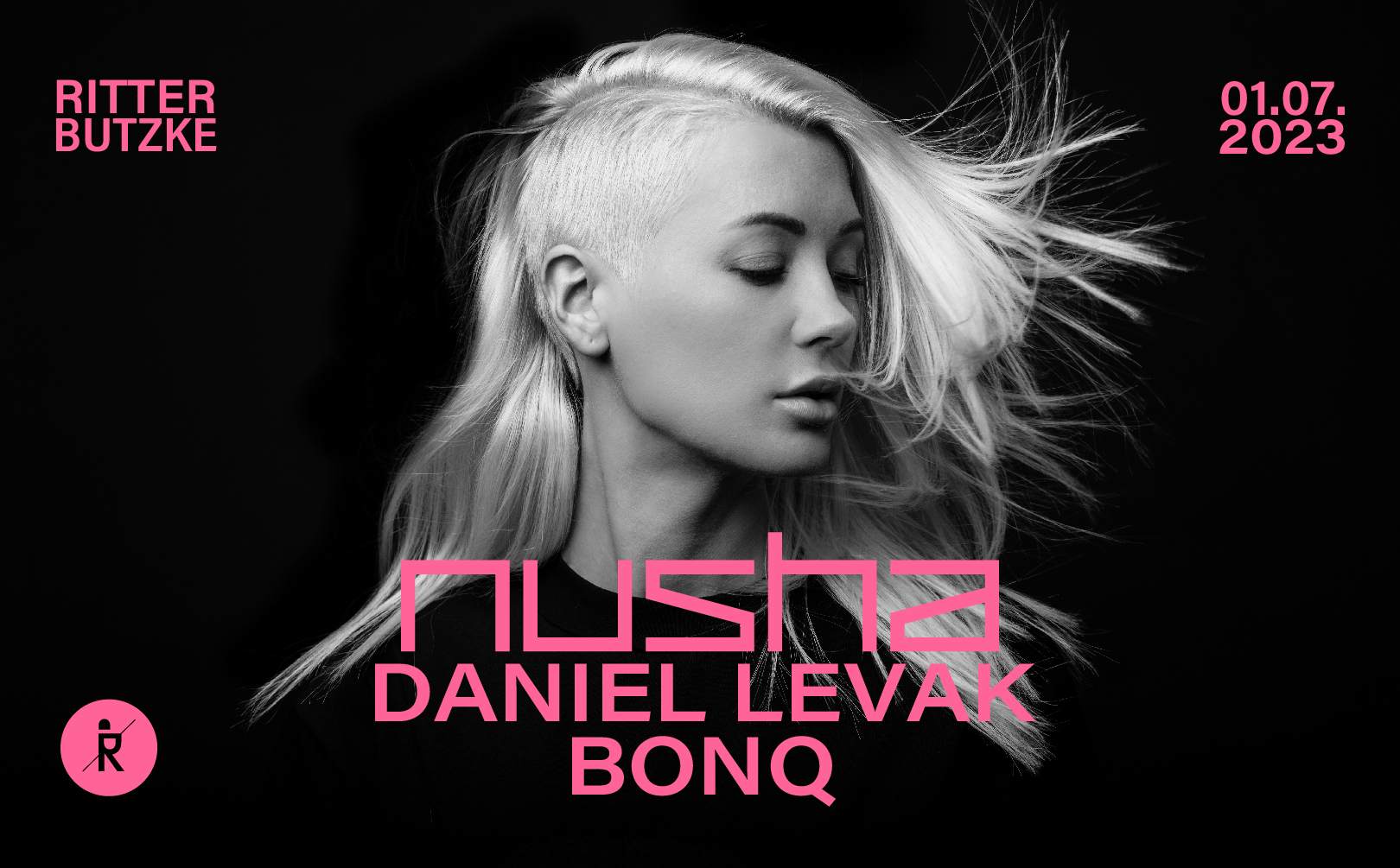 Nusha at Ritter Butzke, Berlin