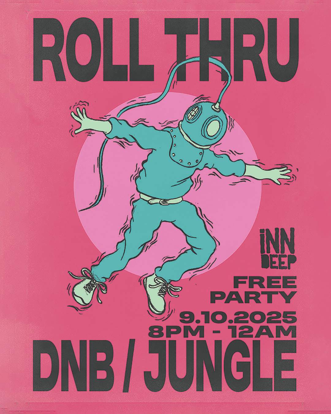 ROLL THRU - DNB / JUNGLE - FREE ENTRY bei Inn Deep, Glasgow