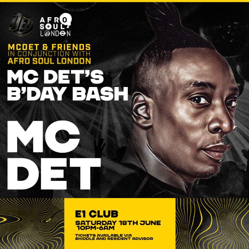 WE ARE BACK MC DET INCONJUNCTION WITH Afro Soul London at E1, London