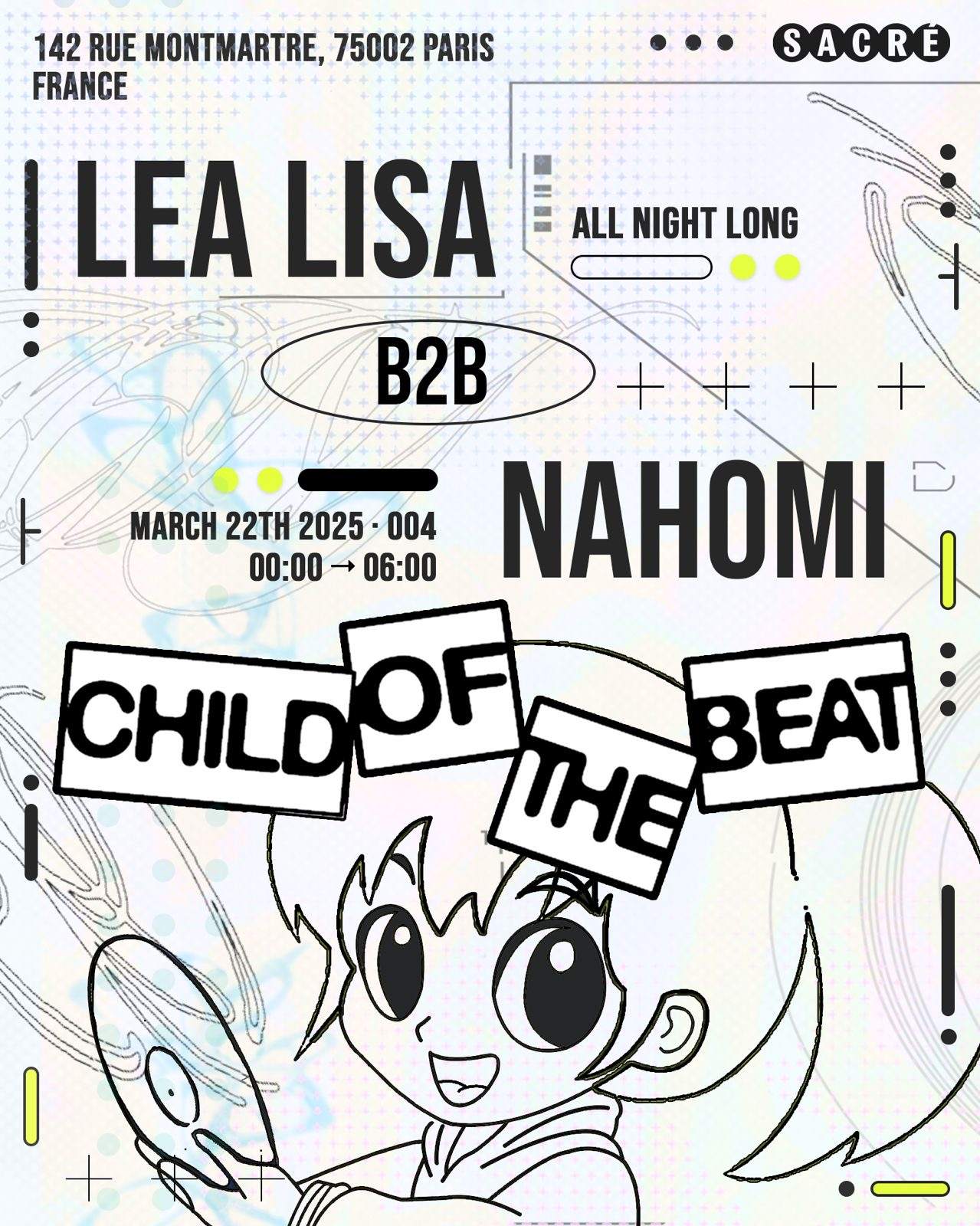 Child Of The Beat #4 Lea Lisa b2b Nahomi at Sacré, Paris