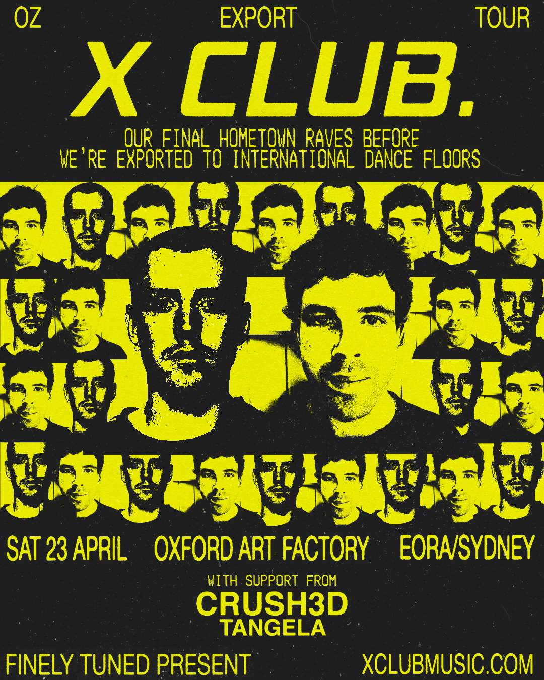 X CLUB. 'OZ EXPORT' TOUR - SYDNEY - EORA [SOLD OUT] at Oxford Art ...