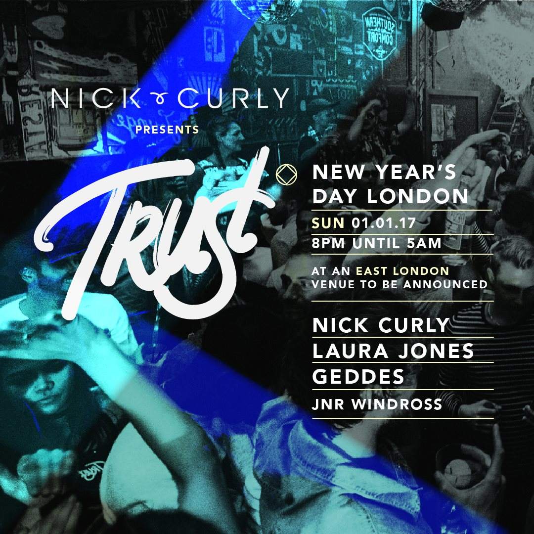 Nick Curly presents Trust London NYD at Basing House, London