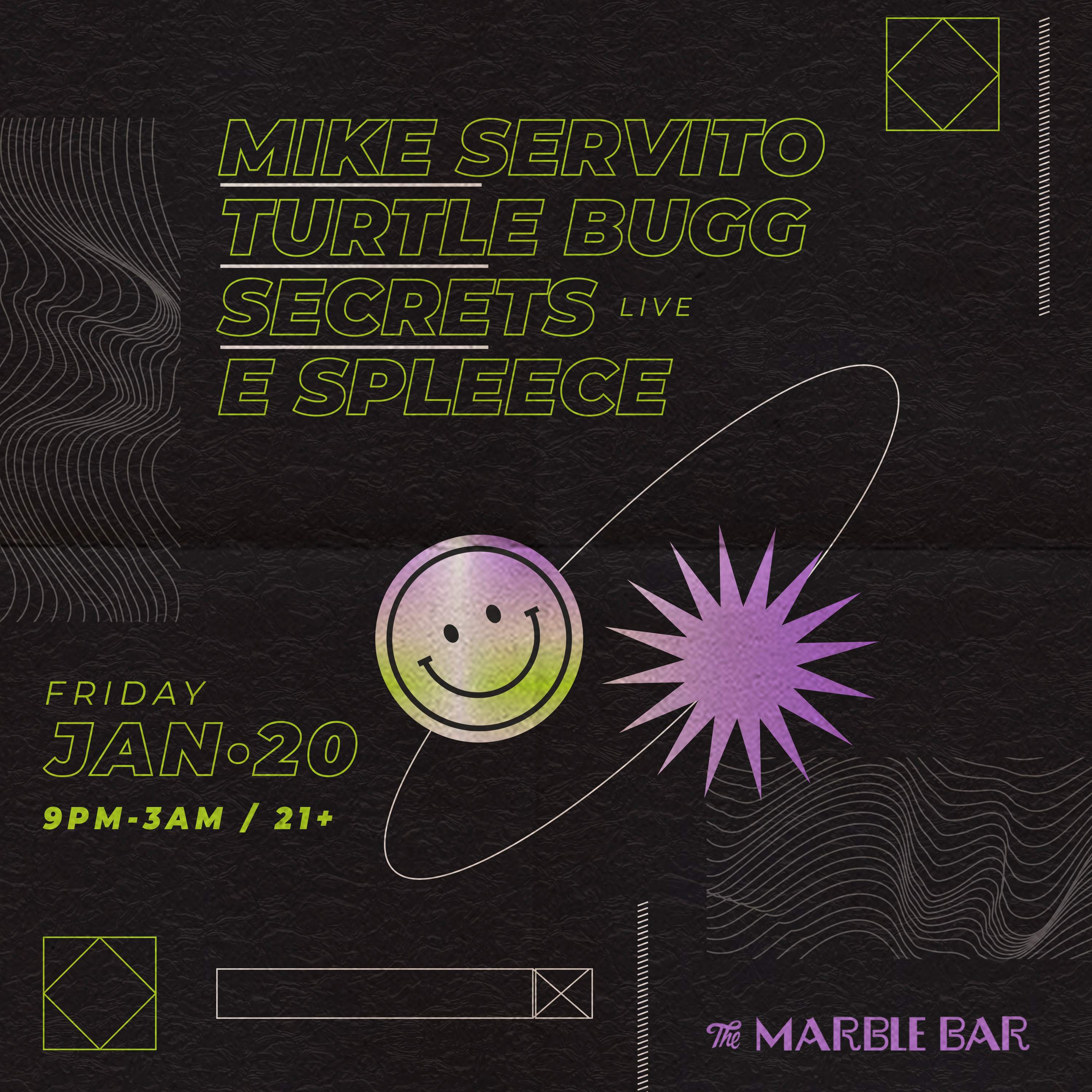 Mike Servito with Turtle Bugg, Secrets (live) and E Spleece at Marble ...
