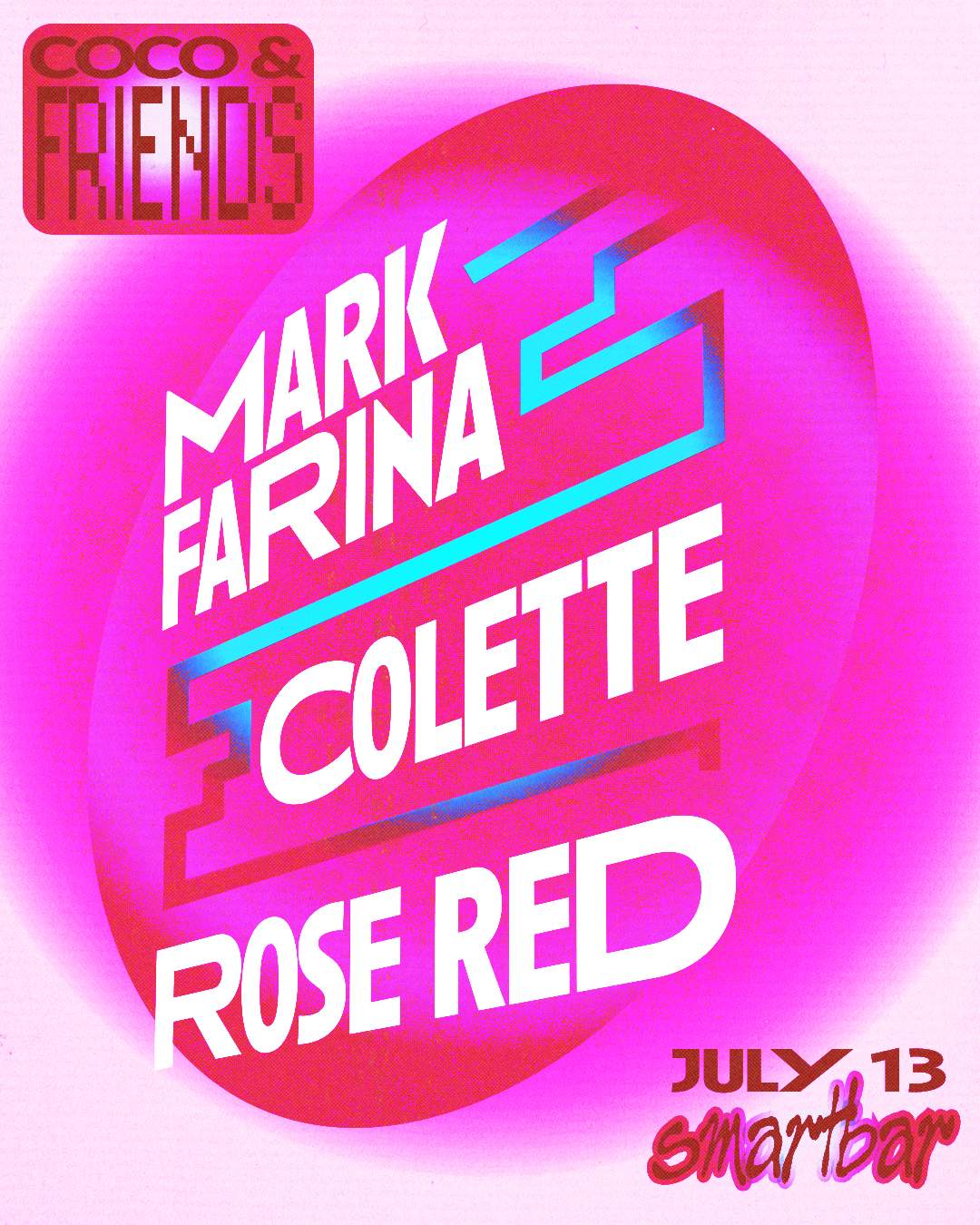 Coco & Friends with Mark Farina - Colette - Rose Red at smartbar, Chicago