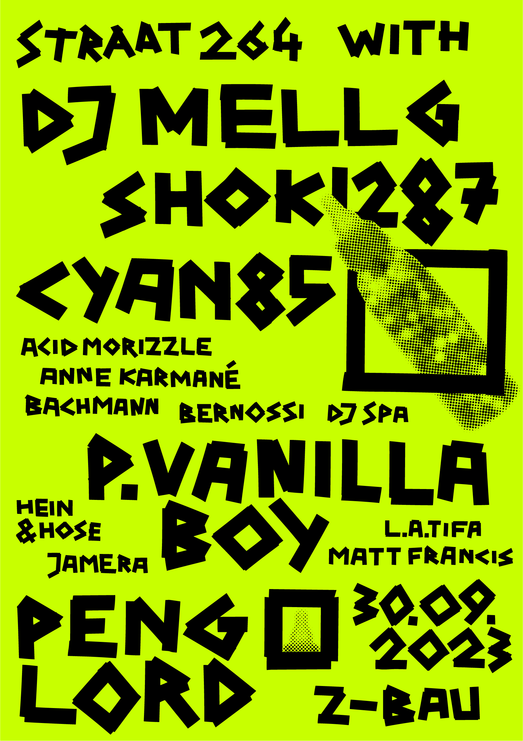 Straat 264 with DJ MELL G, SHOKI287, P.Vanillaboy, Penglord & Cyan85 en ...