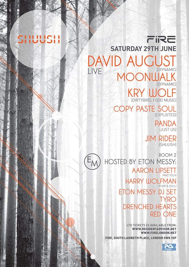 Shuush - David August (Live), Moonwalk, Kry Wolf, Copy Paste Soul, Eton ...