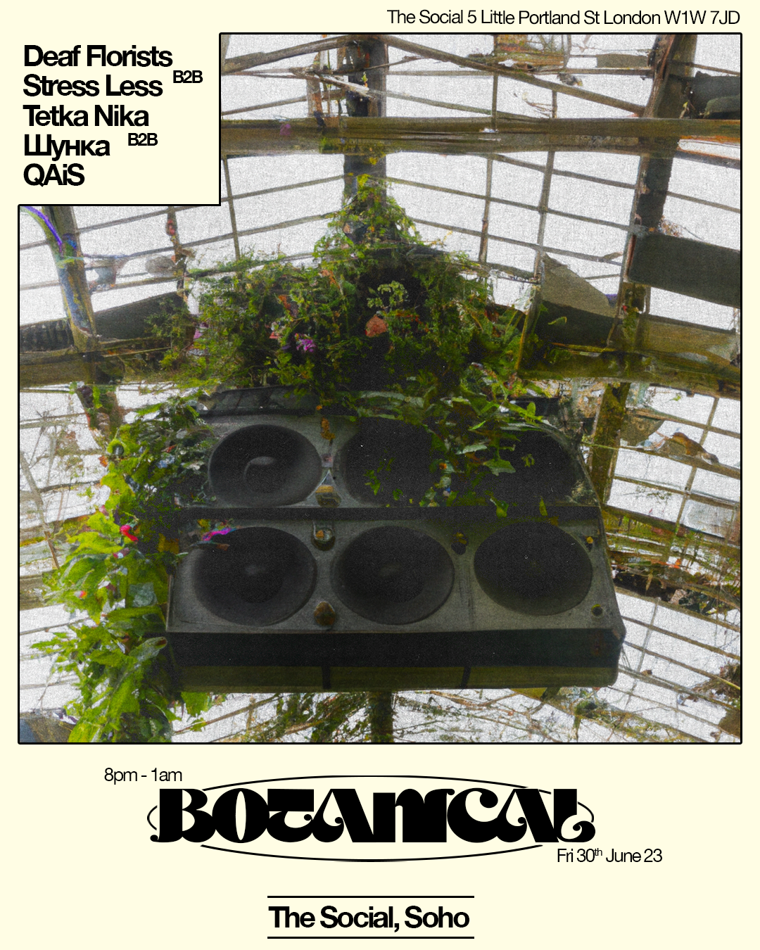 BOTANICAL001 with Deaf Florists, Stress Less & More at The Social, London