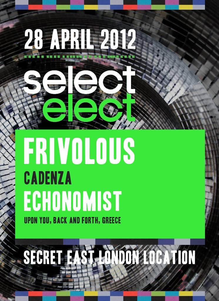 Select*Elect Feat. Frivolous-Live- (Cadenza) & Echonomist (Upon You ...