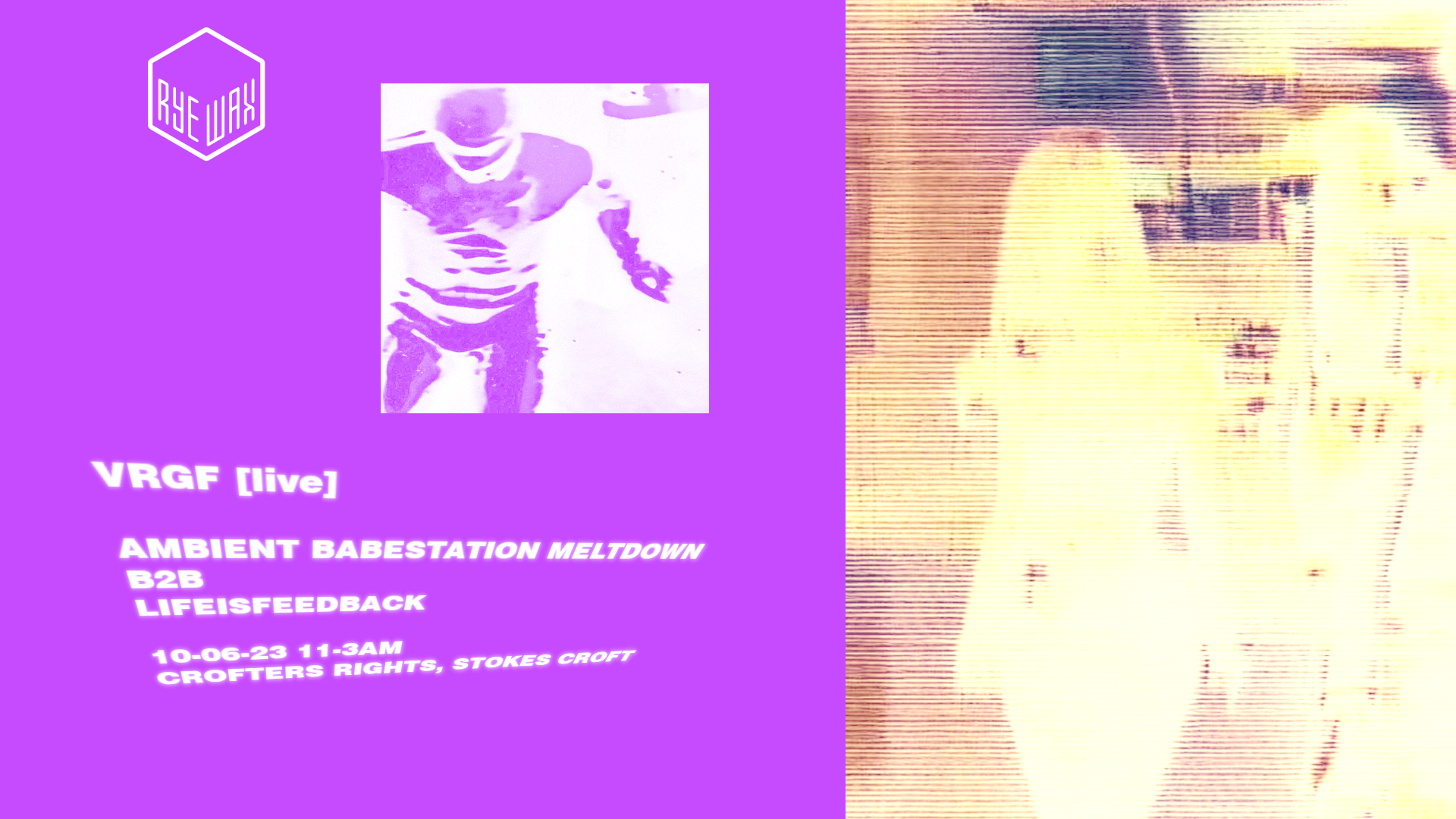Rye Wax Goes West #8: Ambient Babestation Meltdown B2B Lifeisfeedback ...