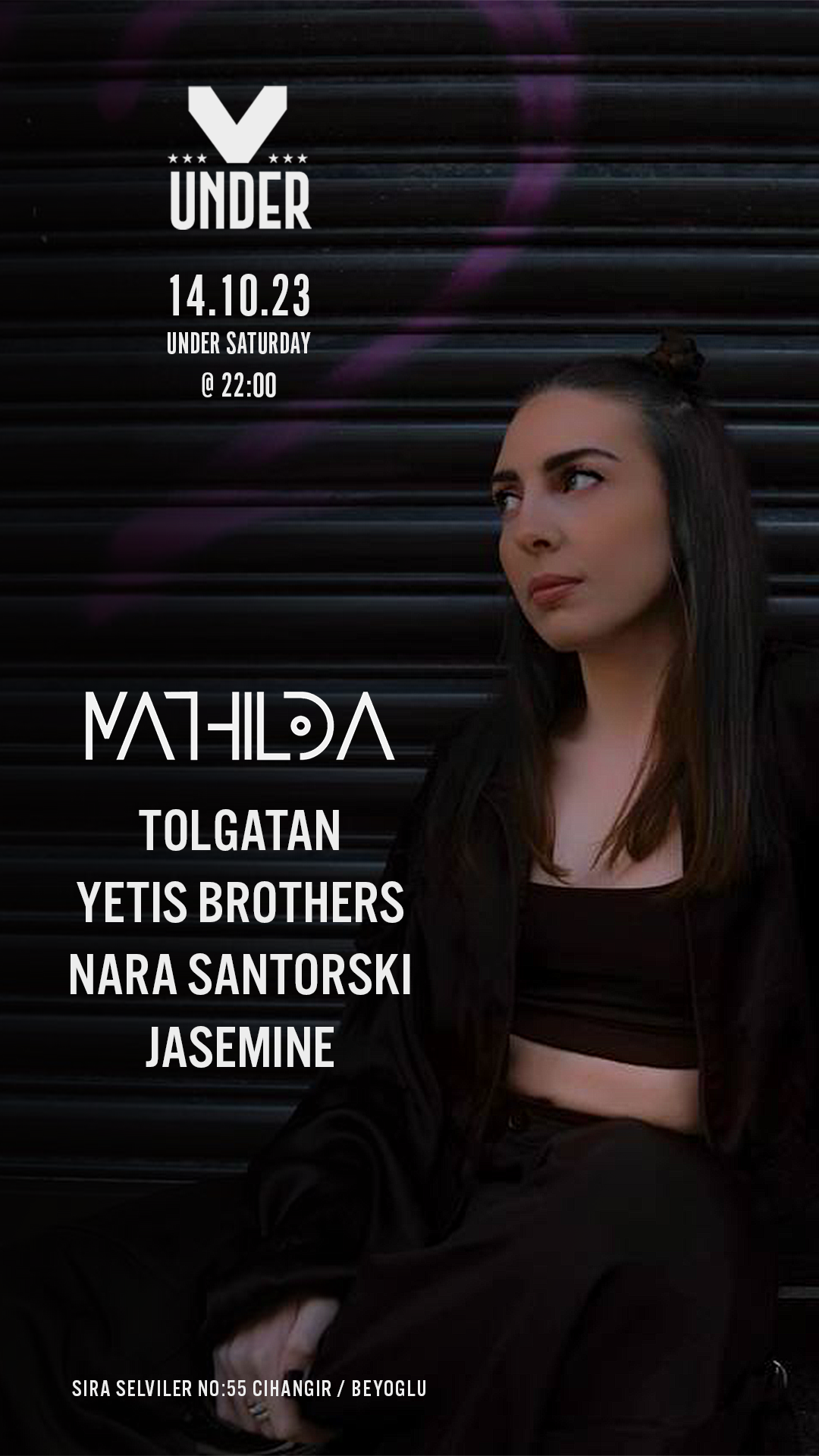 Under presents: Mathilda at Under Istanbul, Istanbul