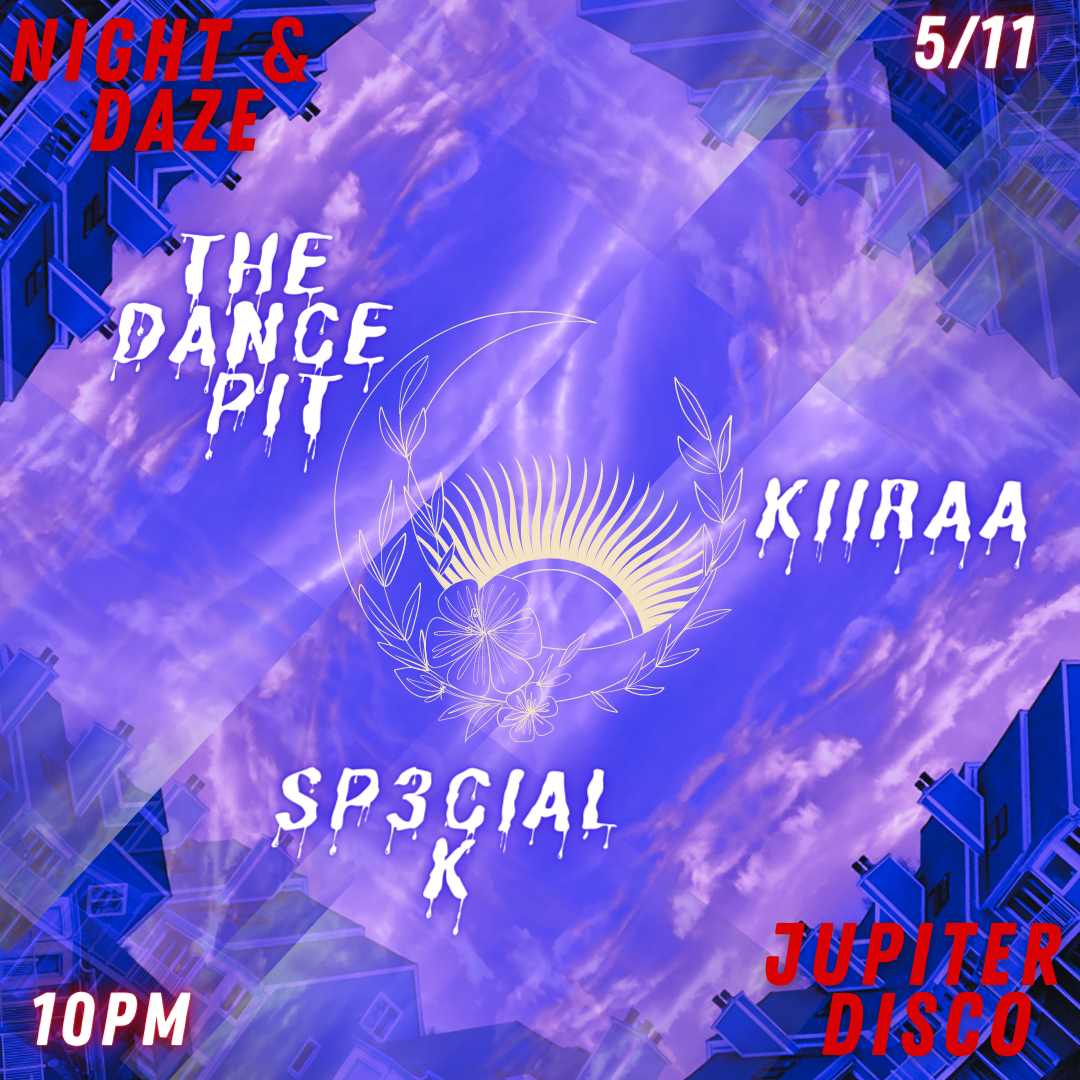 Night & Daze feat. The Dance Pit, Kiiraa, Sp3cial K bei Jupiter Disco ...
