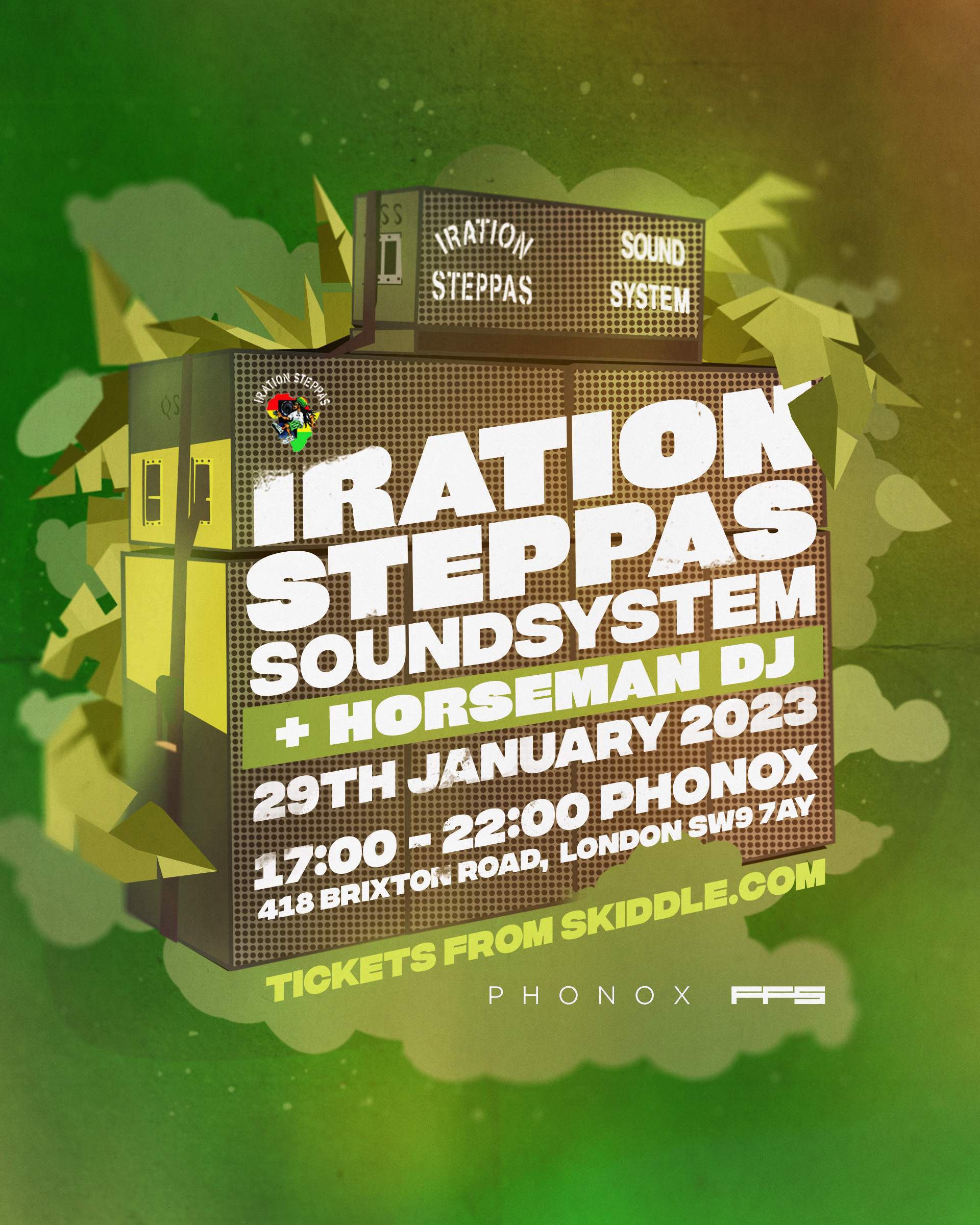 Iration Steppas Soundsystem - London at Phonox, London