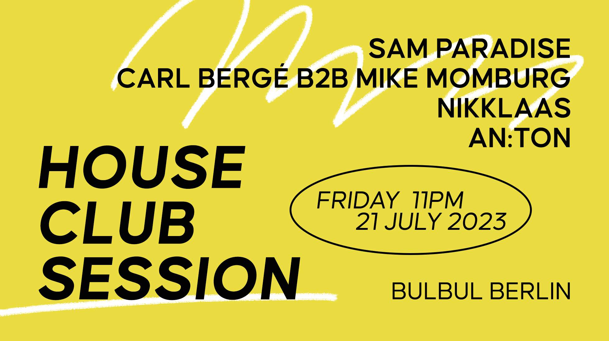House Club Session: Sam Paradise, Carl Bergé b2b Mike Momburg, Nikklaas ...