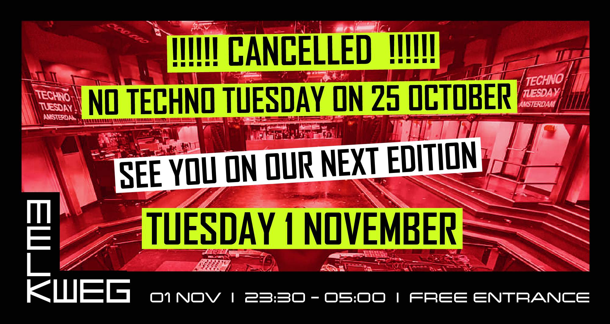 Techno Tuesday Amsterdam - Tuesday 25 October 2022 is cancelled at ...