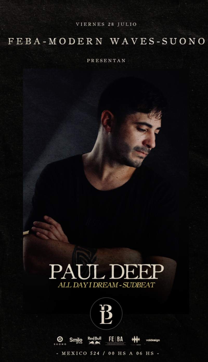 Paul Deep - LA BIBLIOTECA, SAN TELMO at TBA, Buenos Aires