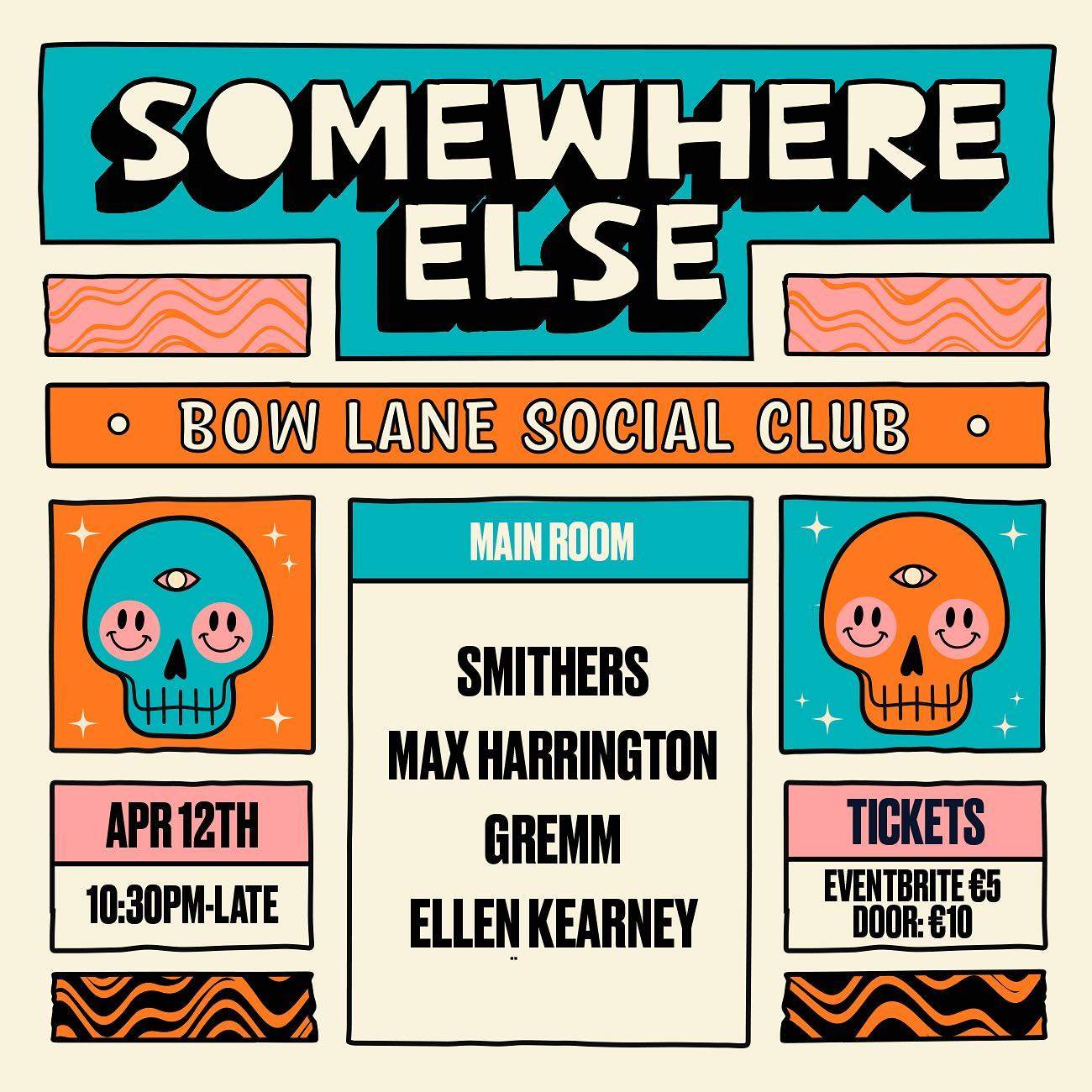 Somewhere Else in Bow Lane at Bow Lane Social, Dublin