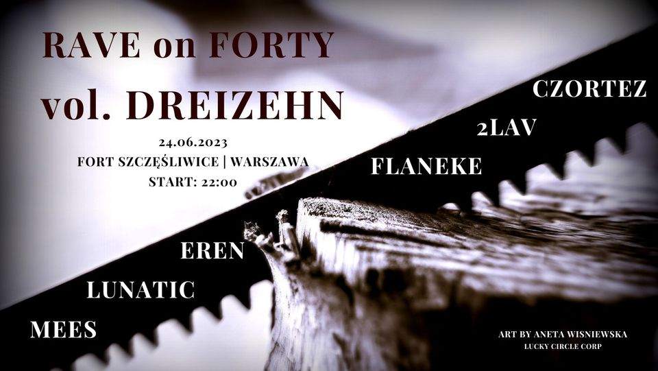 RAVE on Forty vol. DREIZEHN at Fort Szczęśliwice, Warsaw