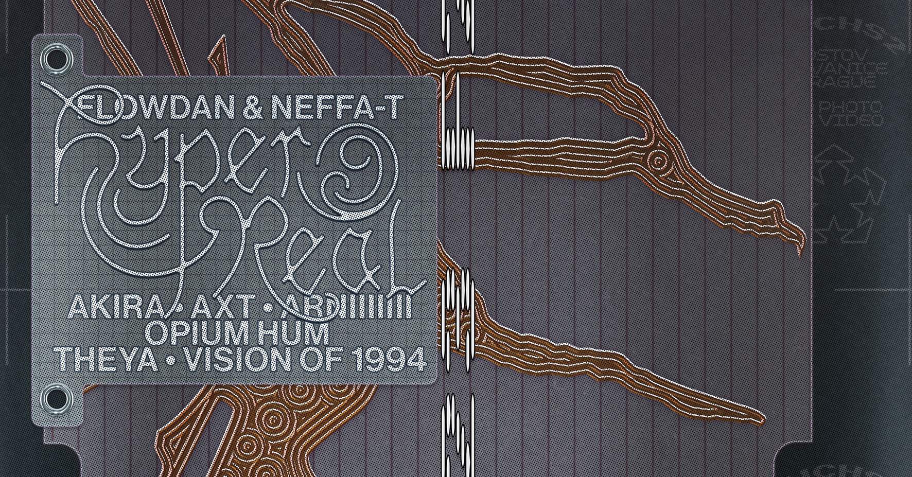 HYPER REAL presents Flowdan & Neffa-T / Opium Hum / Akira / Vision of ...